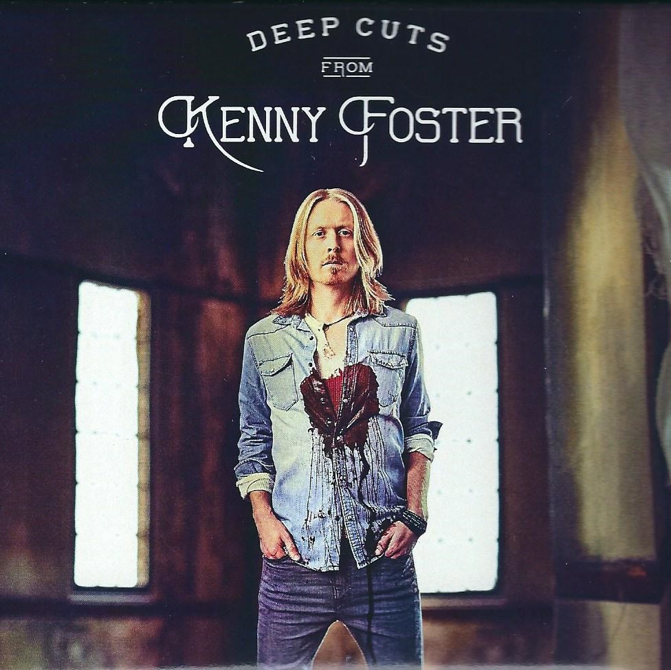 Kenny Foster “Deep Cuts” (Independent, 2017) – Americana UK