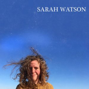 Sarah Watson “A Mother’s Guilt” (Independent, 2018) – Americana UK
