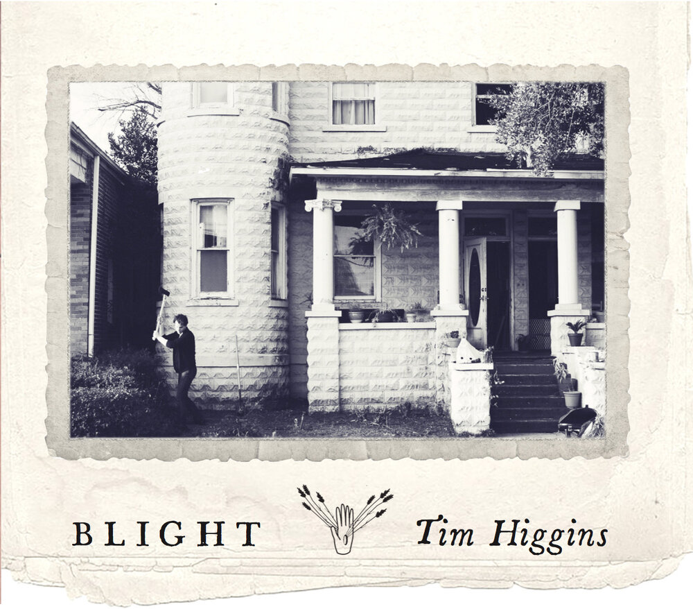 Tim Higgins “Blight” (Independent, 2020) – Americana UK