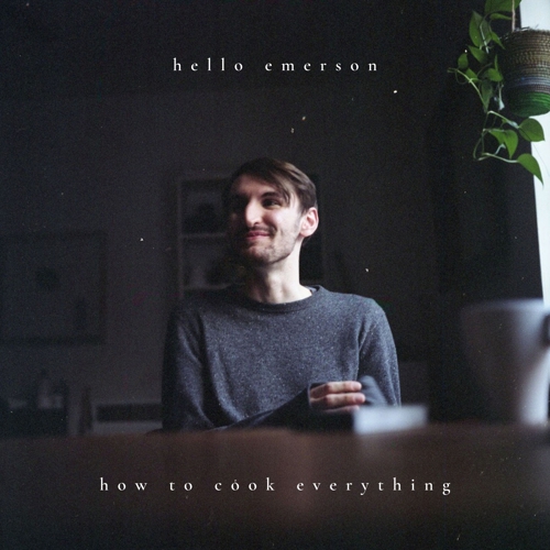 Hello Emerson “How To Cook Everything” (KF Records, 2020) – Americana UK