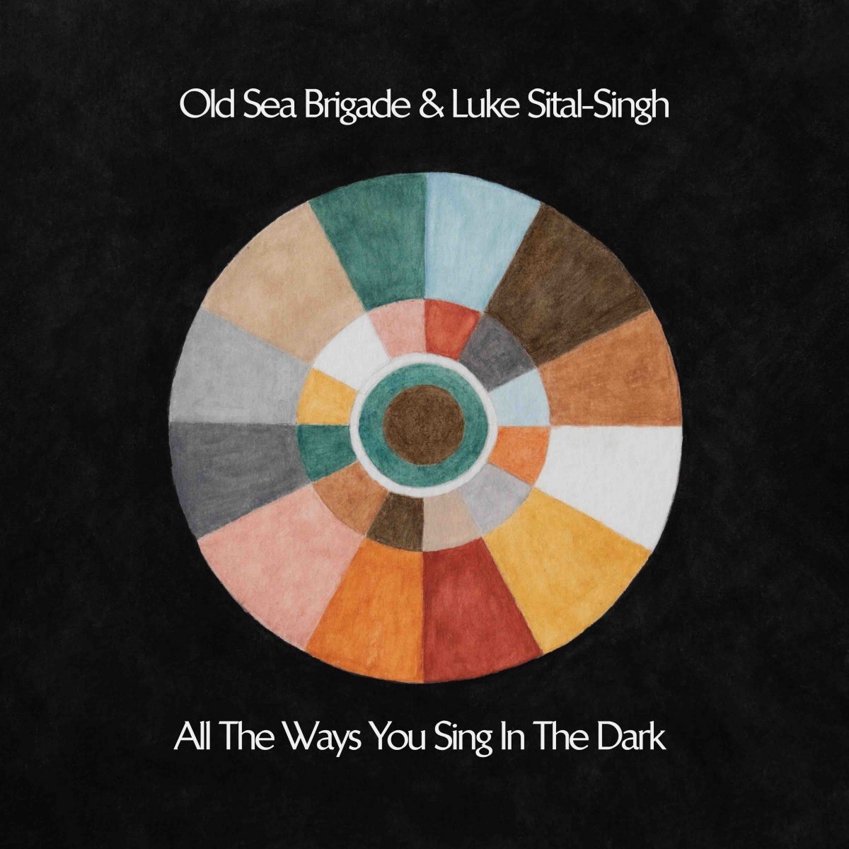 Old Sea Brigade & Luke Sital-Singh “All The Ways You Sing In The Dark ...