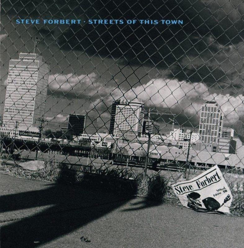 Classic Americana Albums: Steve Forbert “Streets of This Town” (Geffen ...