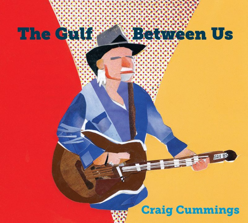 Craig Cummings “The Gulf Between Us” – Americana UK