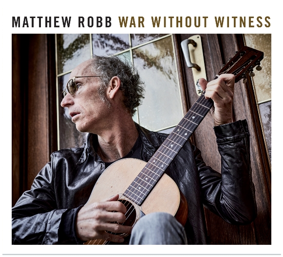 Mathew Robb “War Without Witness” – Americana UK