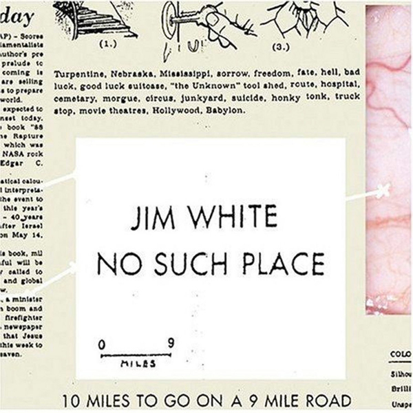 Classic Americana albums: Jim White “No Such Place” – Americana UK
