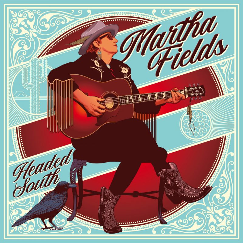 Martha Fields “Headed South” – Americana UK