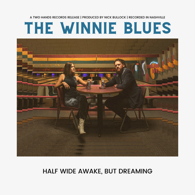 The Winnie Blues “Half Wide Awake, But Dreaming” – Americana UK