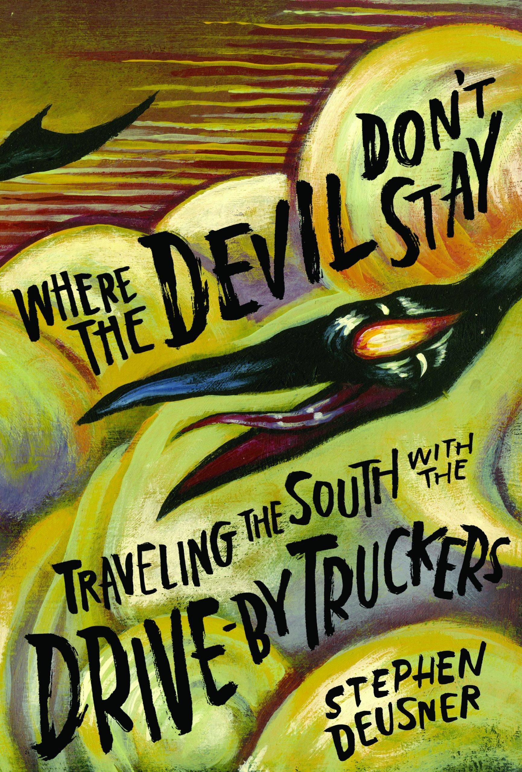 Book Review: Stephen Deusner “Where the Devil Don’t Stay: Traveling the ...