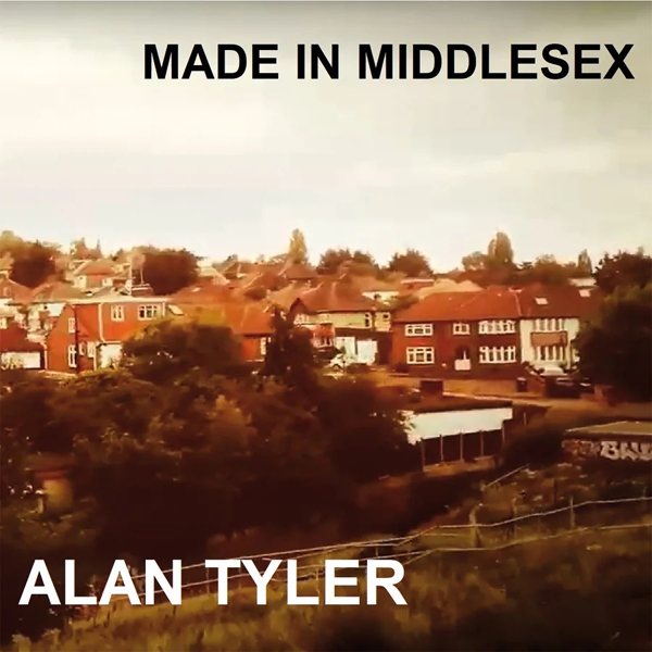 Alan Tyler “Made In Middlesex” – Americana UK