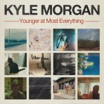 Kyle Morgan “Younger At Most Everything” – Americana UK