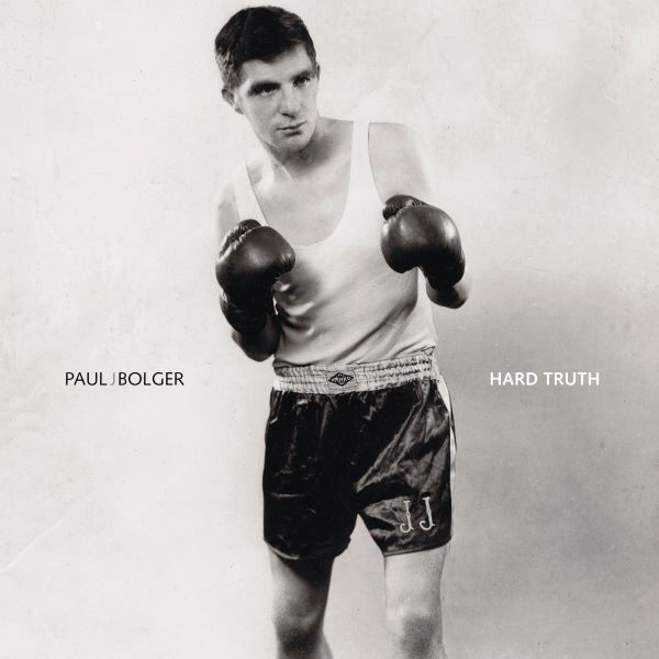 Paul J Bolger “Hard Truth” – Americana UK