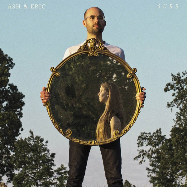 Ash & Eric “Sure” – Americana UK