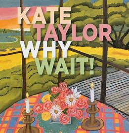 Interview: Kate Taylor on waiting over 50 years to revisit the sound of ...