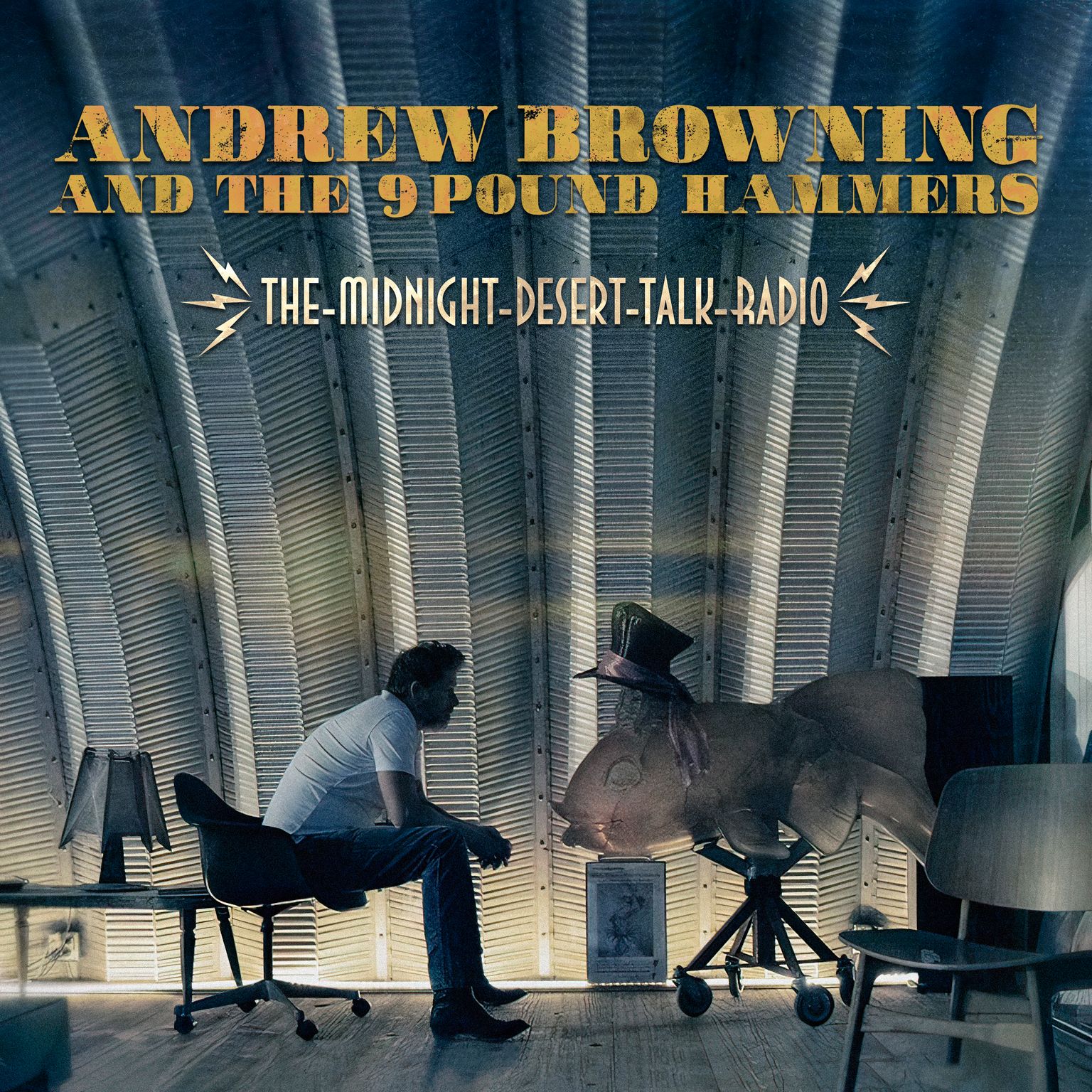 Andrew Browning & The 9 Pound Hammer “The Midnight Desert Talk Radio ...