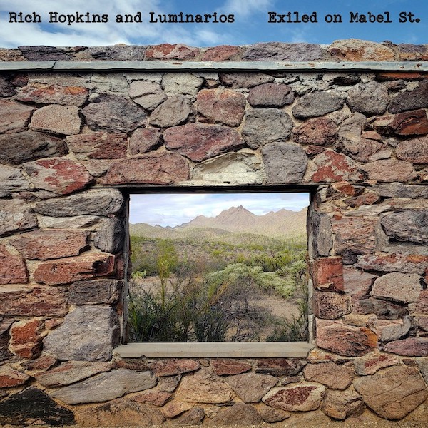 Rich Hopkins & Luminarios “Exiled On Mabel St” – Americana UK