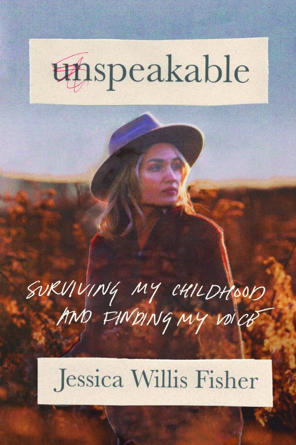Book Review: Jessica Willis Fisher “Unspeakable: Surviving My Childhood ...