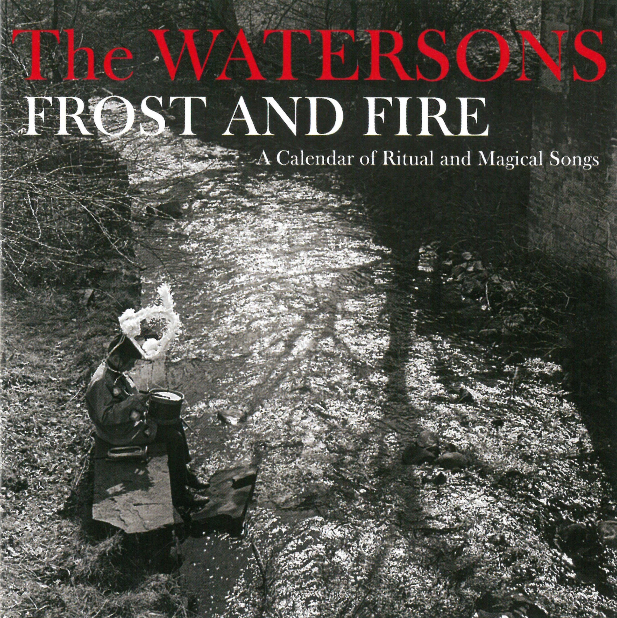 Reissue Review: The Watersons “Frost And Fire : A Calendar Of Ritual ...