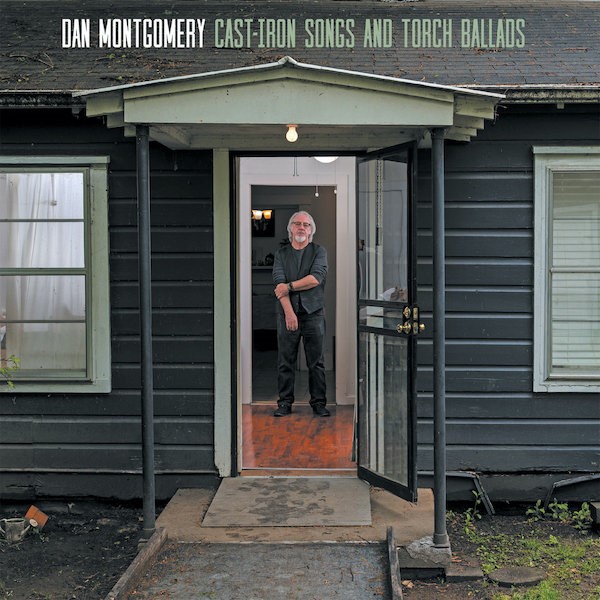 Dan Montgomery “Cast Iron Songs and Torch Ballads” – Americana UK