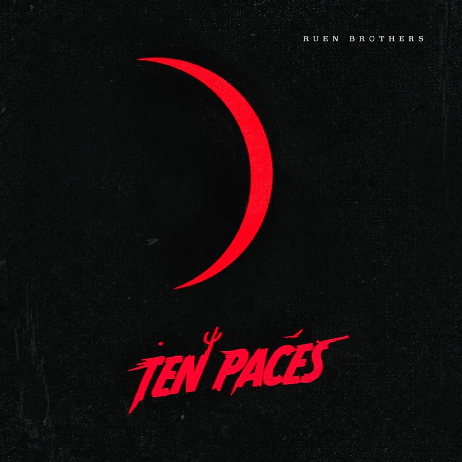 Ruen Brothers “Ten Paces” – Americana UK