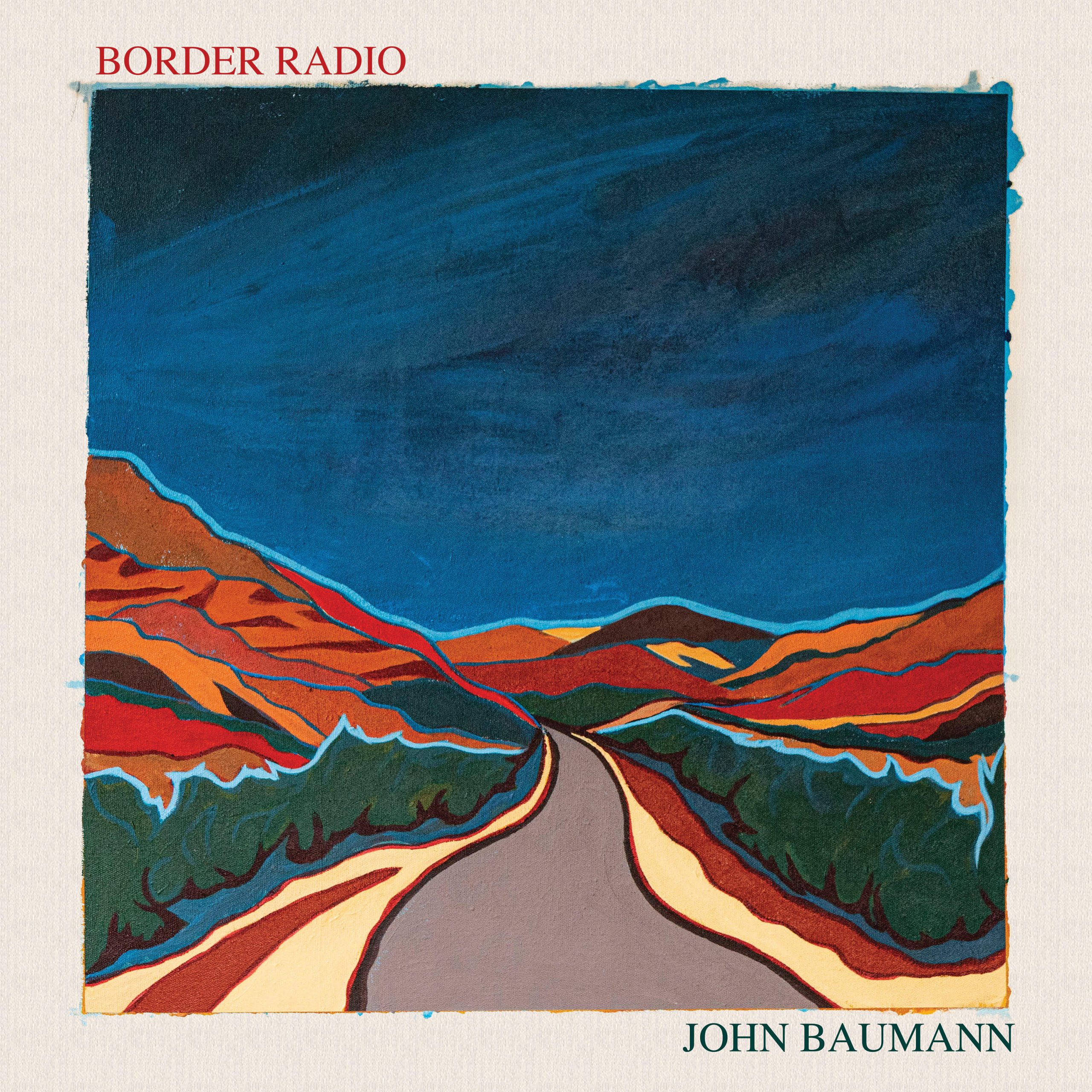 John Baumann “Border Radio” – Americana UK