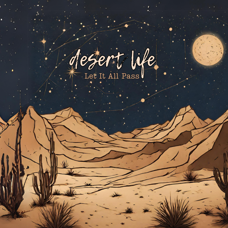 Desert Life “Let It All Pass” – Americana UK