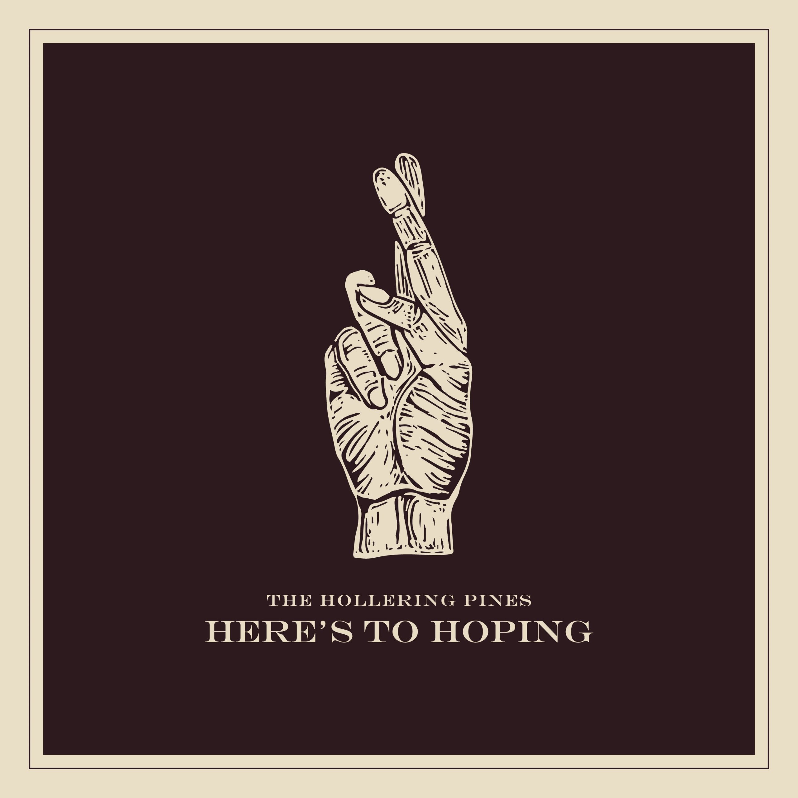 The Hollering Pines “Here’s to Hoping” – Americana UK