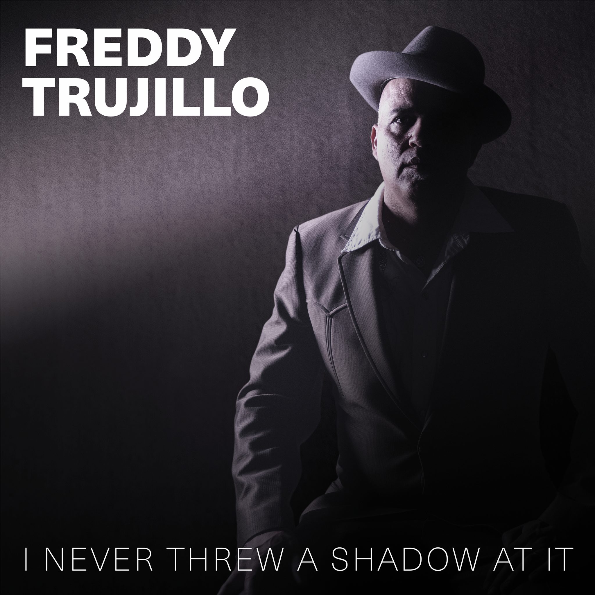 Freddy Trujillo “I Never Threw A Shadow At It” – Americana UK