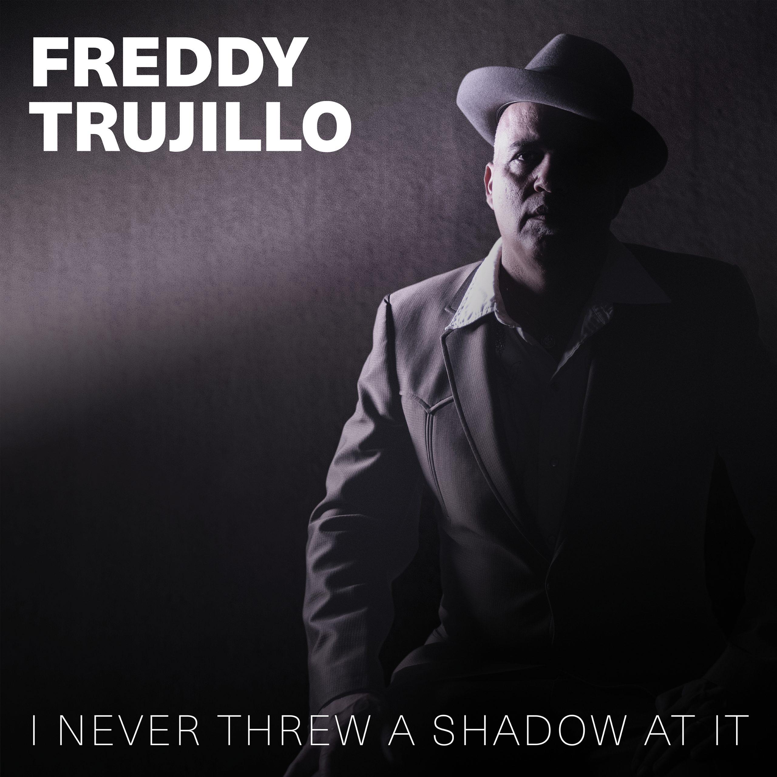 Freddy Trujillo “I Never Threw A Shadow At It” – Americana UK