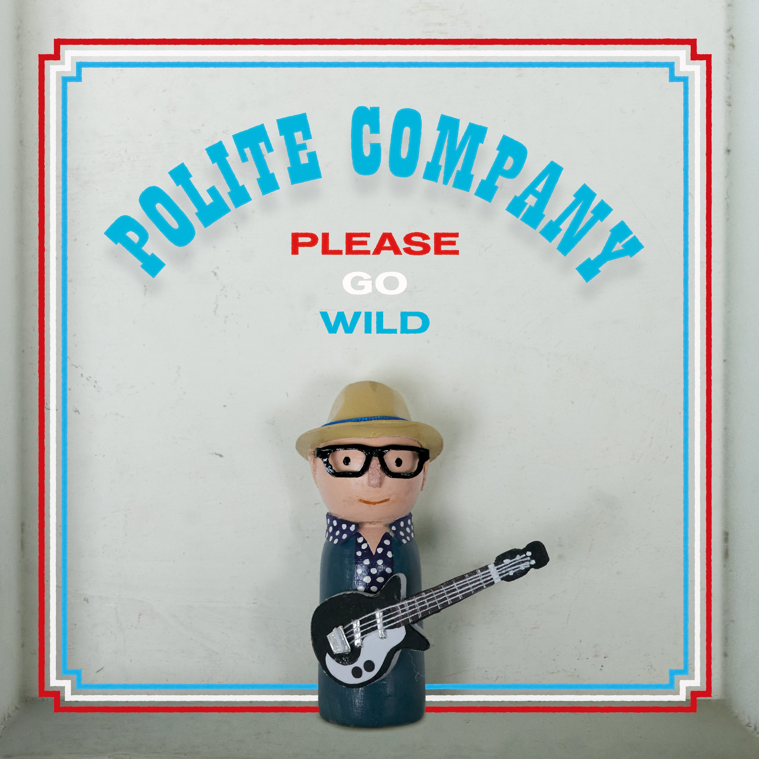 Polite Company “Please Go Wild” – Americana UK