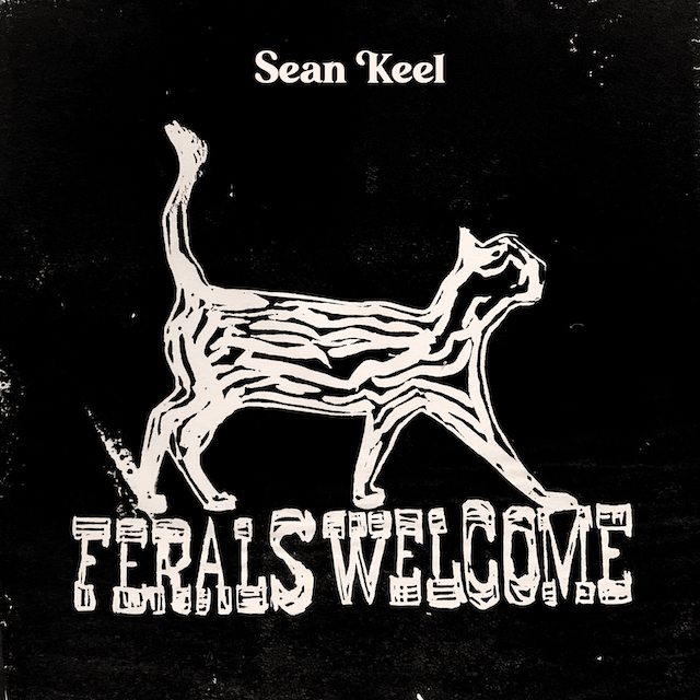 Sean Keel “Ferals Welcome” – Americana UK