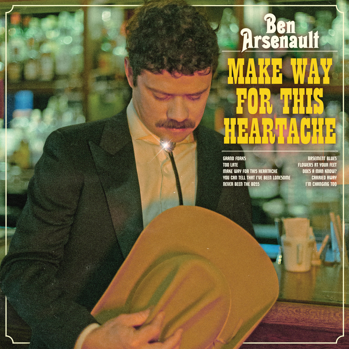 Ben Arsenault “Make Way For This Heartache” – Americana UK