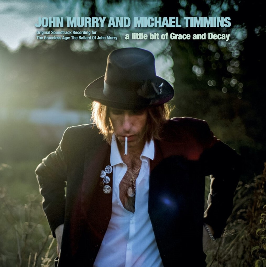 John Murry and Michael Timmins “A Little Bit Of Grace And Decay” – Americana UK