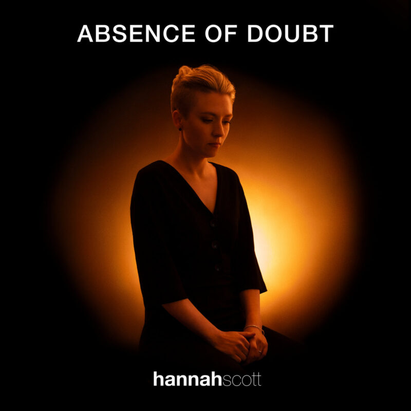 Hannah Scott “Absence Of Doubt” – Americana UK