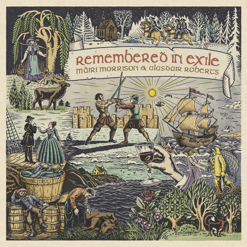 Màiri Morrison & Alasdair Roberts “Remembered in Exile: Songs and ...