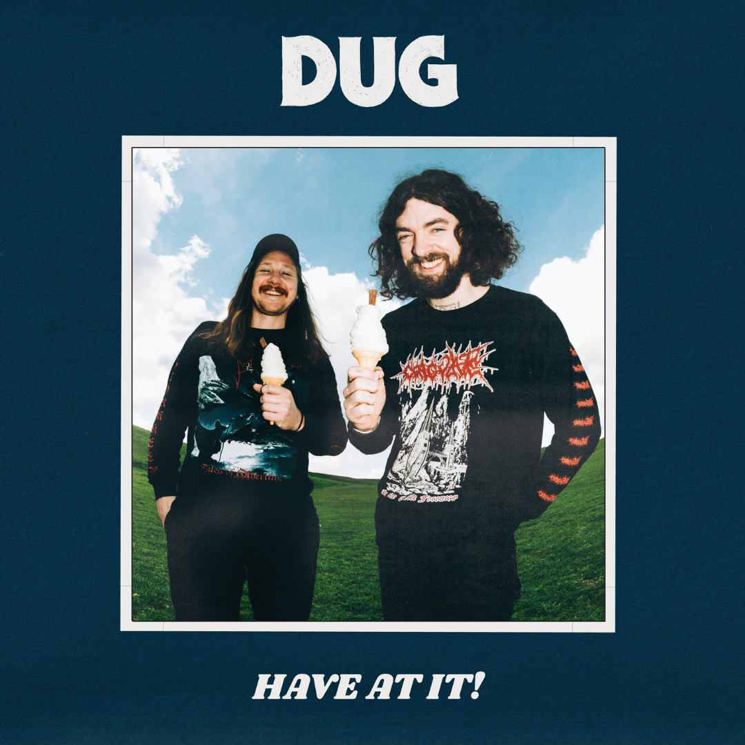 DUG “Have At It!” – Americana UK
