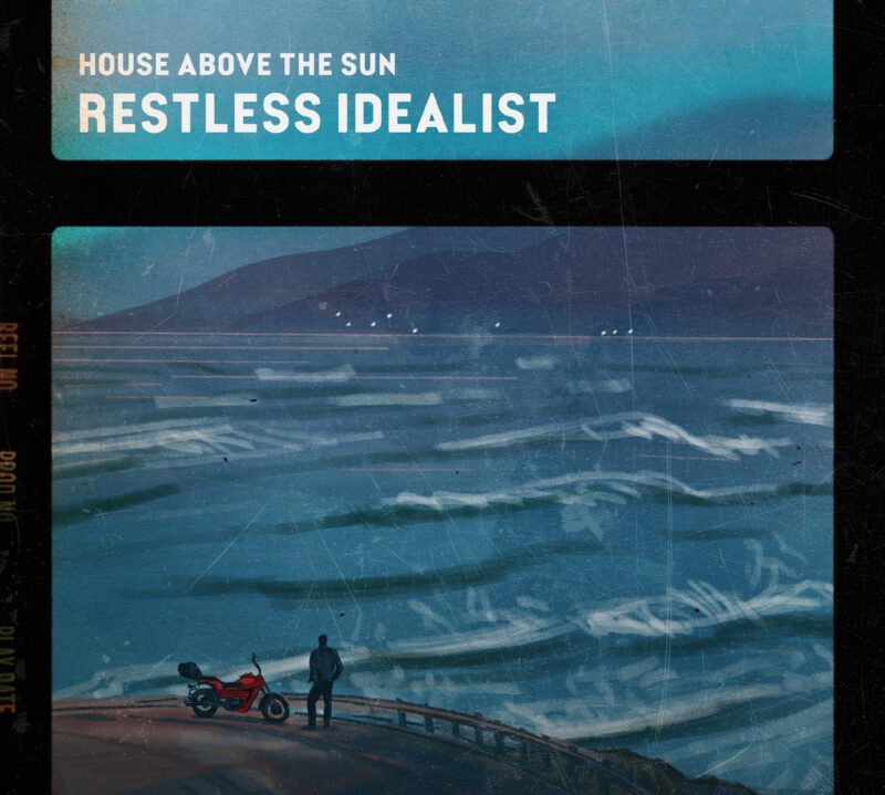 House Above The Sun “Restless Idealist” – Americana UK