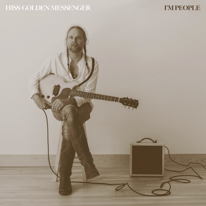 The latest from Hiss Golden Messenger “I’m People” arrives on May Day ...