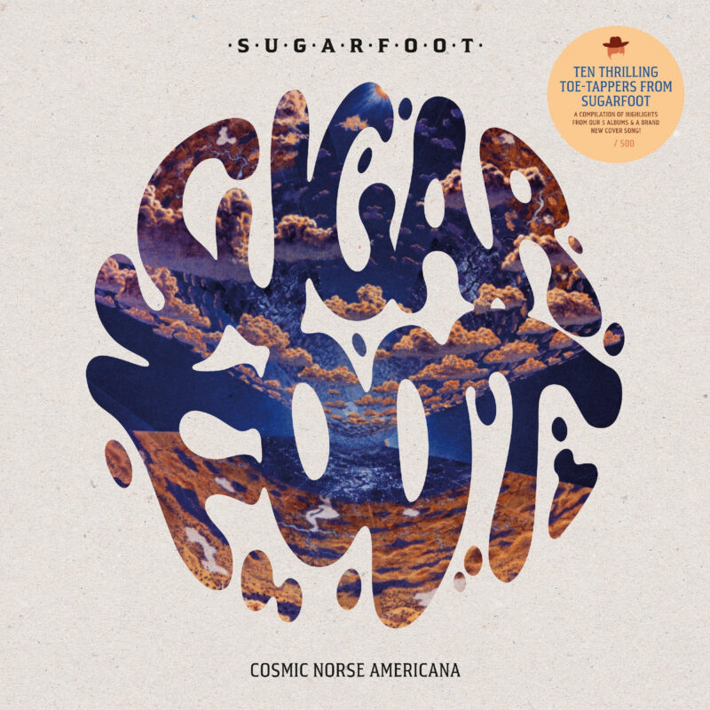 Sugarfoot “Cosmic Norse Americana” – Americana UK